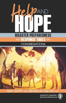 Help and Hope: Disaster Preparedness and Response Tools for ...