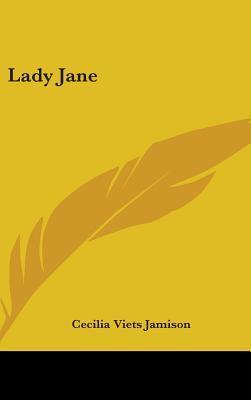 Lady Jane by Cecilia Viets Jamison | Goodreads