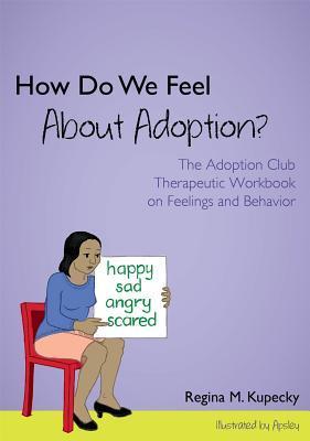 How Does Being Adopted Make Us Feel?: The Adoption Club Therapeutic ...