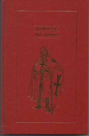 The Book of the Order of Chivalry by Ramon Llull | Goodreads