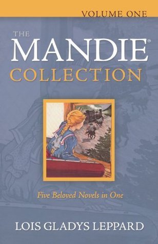 The Mandie Collection, Volume 1 (Mandie #1-5) by Lois Gladys Leppard ...