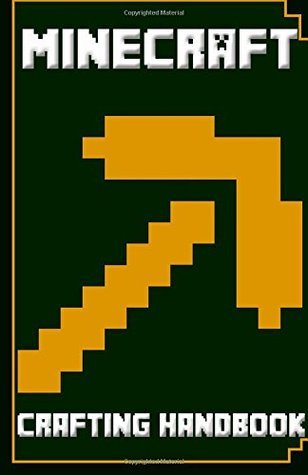 minecraft: Crafting Handbook by Jens Larsson | Goodreads