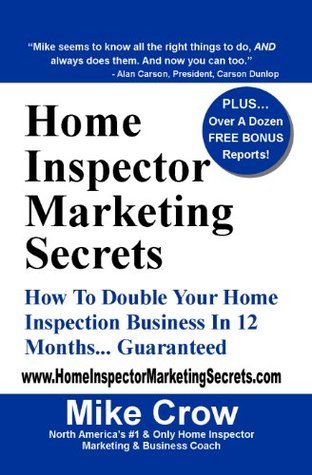 Home Inspector Marketing Secrets: How To Double Your Home Inspection ...