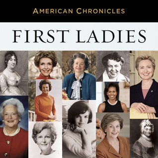 First Ladies by National Public Radio | Goodreads