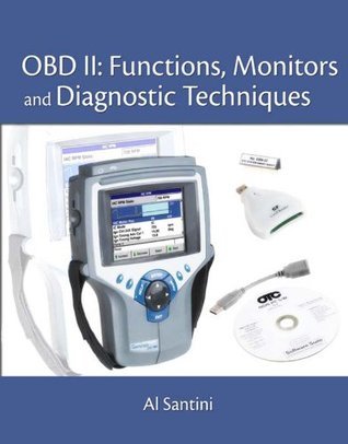 OBD-II: Functions, Monitors and Diagnostic Techniques by Al Santini ...