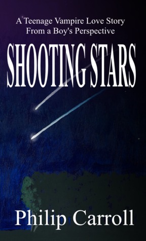 Shooting Stars: A Teenage Vampire Love Story from a Boy's Perspective ...