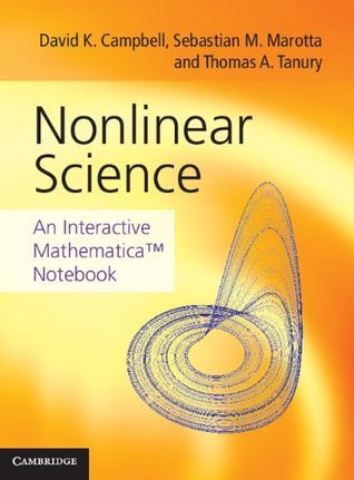 Nonlinear Science: An Interactive Mathematica™ Notebook by David K ...