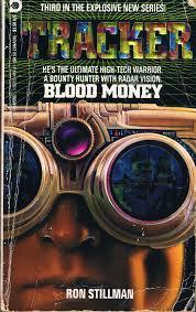 Blood Money (Tracker, #3) by Ron Stillman | Goodreads
