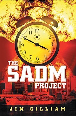 The SADM Project by Jim Gilliam | Goodreads
