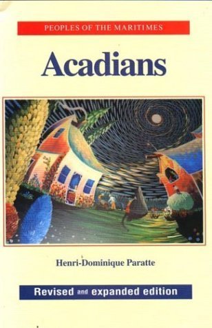 Acadians by Henri-Dominique Paratte | Goodreads