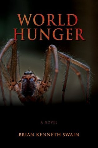 World Hunger by Brian Kenneth Swain | Goodreads