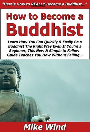 How to Become a Buddhist: Learn How You Can Quickly & Easily Be a ...