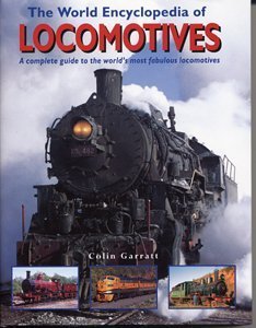 The World Encyclopedia of Locomotives by Colin Garratt | Goodreads