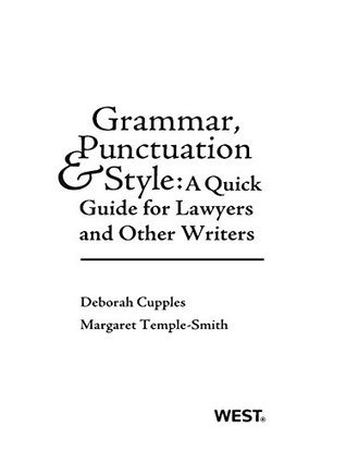 Grammar, Punctuation, and Style: A Quick Guide for Lawyers and Other ...