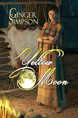 Yellow Moon by Ginger Simpson | Goodreads