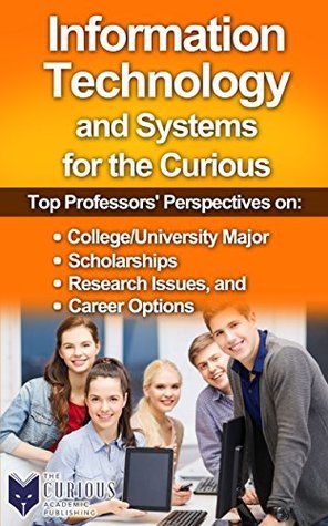 Information Technology and Systems for the Curious: Why Study ...