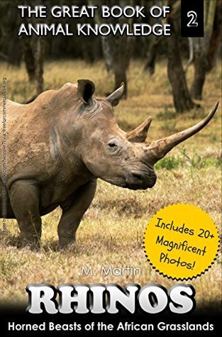 Rhinos: Horned Beasts of the African Grasslands (includes 20 ...