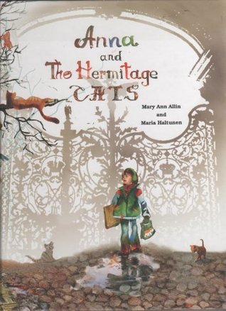 Anna and the Hermitage Cats by Mary Ann Allin | Goodreads