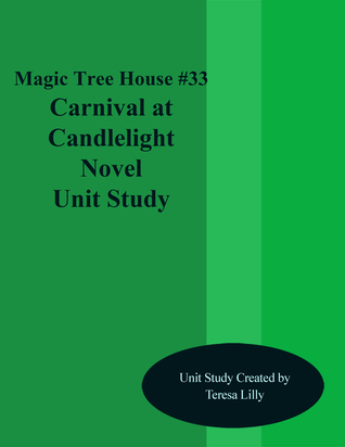 Magic Tree House #33 Carnival At Candlelight Novel Unit Study by Teresa ...