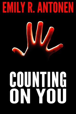 Counting On You by Emily R. Antonen | Goodreads