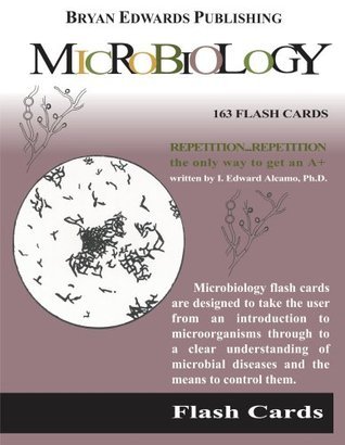 Microbiology (Flash Cards) by I. Edward Alcamo | Goodreads