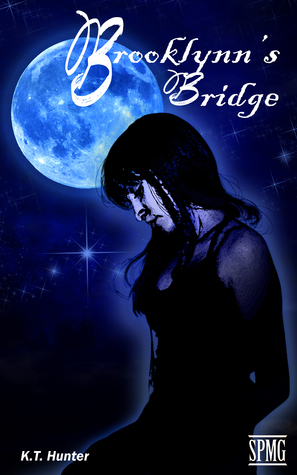 Brooklynn's Bridge by K.T. Hunter | Goodreads