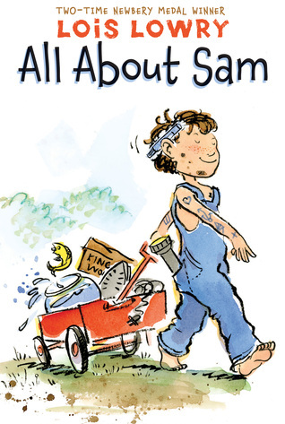 All About Sam by Lois Lowry | Goodreads