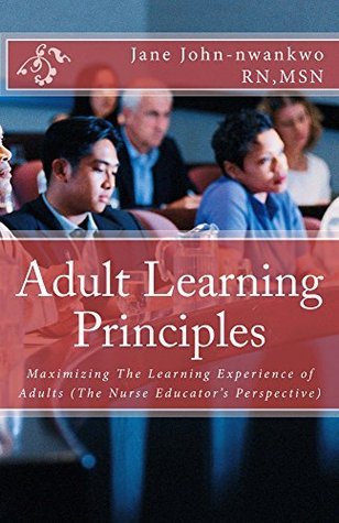 Adult Learning Principles by Jane John-Nwankwo | Goodreads