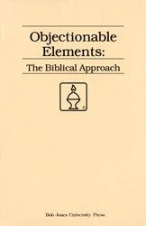 Objectionable Elements: A Biblical Approach by The philosophy committee ...