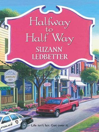 Halfway to Half Way by Suzann Ledbetter | Goodreads