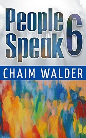 People Speak 6: Real Life Stories by Chaim Walder | Goodreads