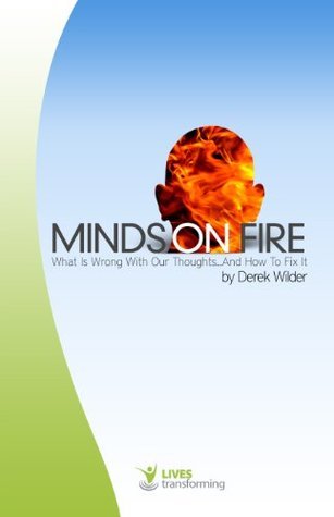 Minds on Fire by Derek Wilder | Goodreads