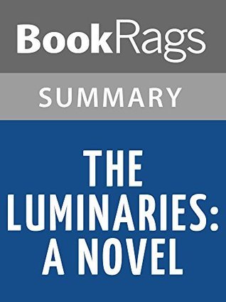 Summary & Study Guide The Luminaries: A Novel by Eleanor Catton by ...