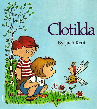Clotilda by Jack Kent | Goodreads