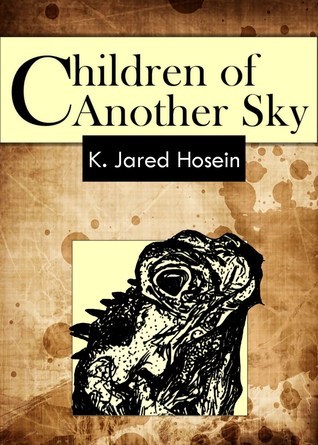Children of Another Sky by Kevin Jared Hosein | Goodreads