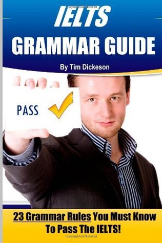 IELTS Grammar Guide: 23 Grammar Rules You Must Know To Pass The IELTS ...
