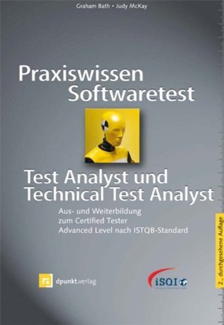 Praxiswissen Softwaretest - Test Analyst und Technical Test Analyst ...