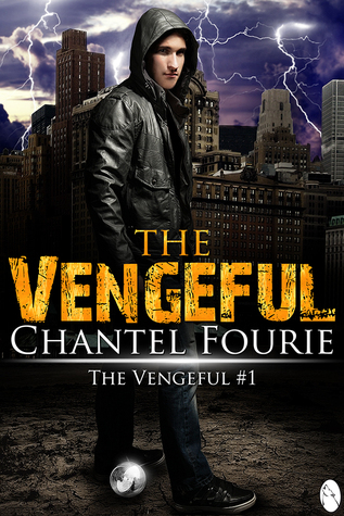 The Vengeful (The Vengeful, #1) by Chantel Fourie | Goodreads