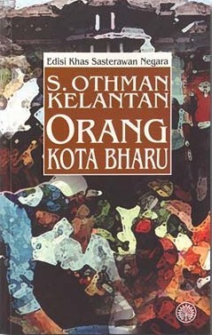 Orang Kota Bharu by S. Othman Kelantan | Goodreads