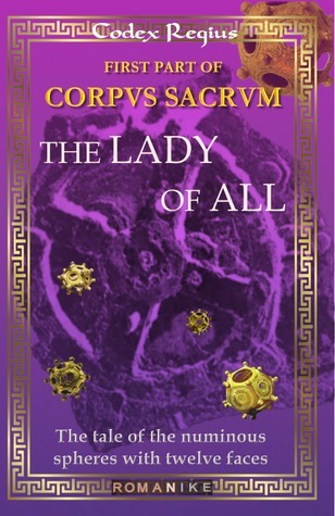 The Lady of All (Romanike, #1) by Codex Regius | Goodreads