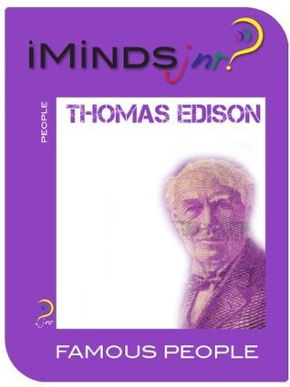 Thomas Edison: Famous People by iMinds | Goodreads
