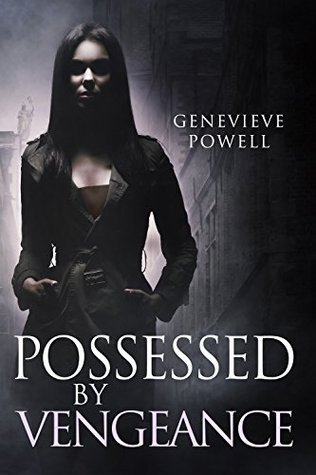Possessed by Vengeance by Genevieve Powell | Goodreads