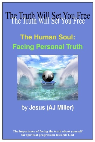 Facing Personal Truth by A.J. Miller | Goodreads