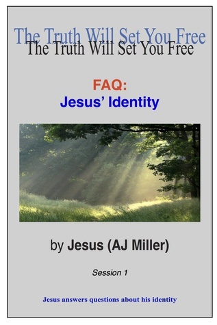 Frequently Asked Questions: Jesus' Identity Session 1 by A.J. Miller ...