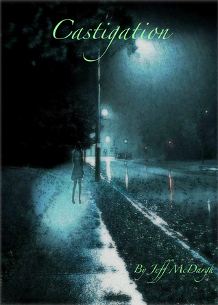 Castigation by Jeff McDargh | Goodreads