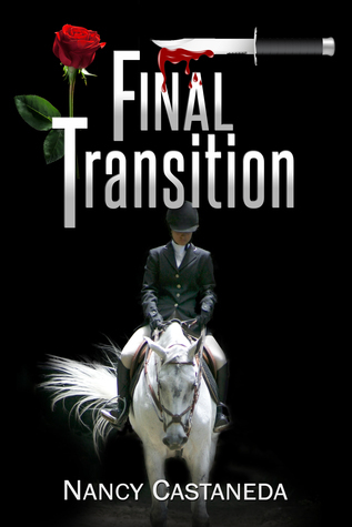 Final Transition by Nancy Castaneda | Goodreads
