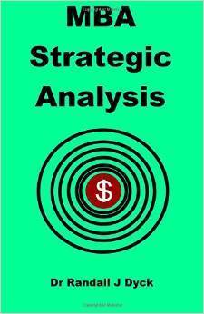 MBA Strategic Analysis by Randall J. Dyck | Goodreads