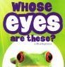 Whose eyes are these? A Lift-A-Flap Book by John Tedesco | Goodreads