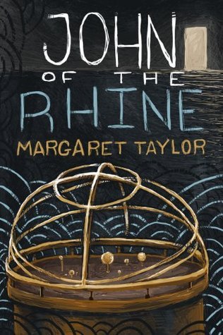John of the Rhine by Margaret R. Taylor | Goodreads