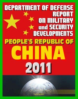 People's Republic of China: Military and Security Developments 2011 ...